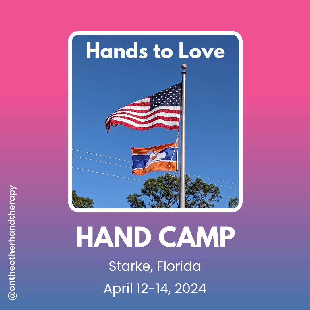Hands to Love Hand Camp - April 12-14, 2024 - On The Other Hand
