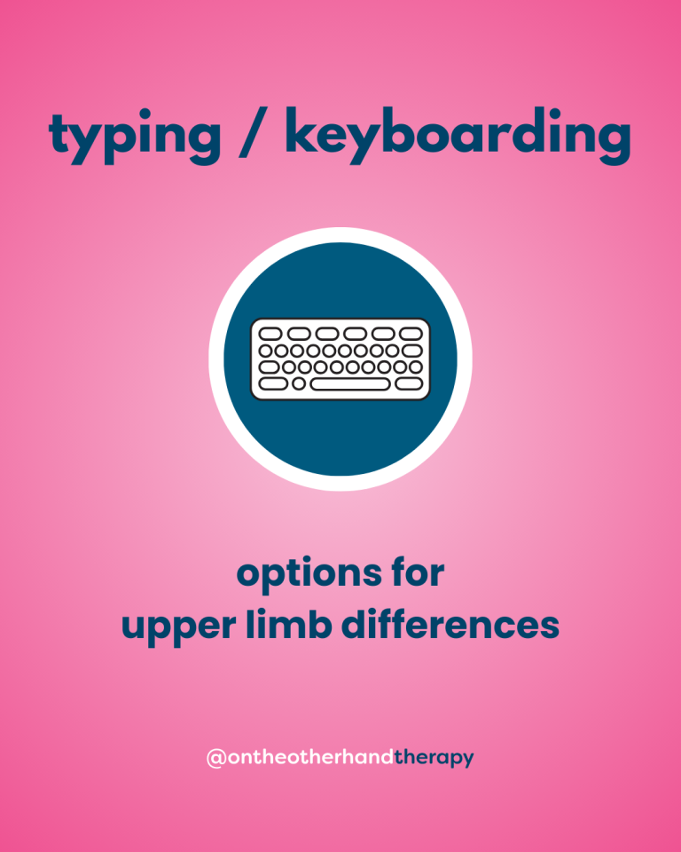 Typing/Keyboarding with an Upper Limb Difference (or two!) - On The ...